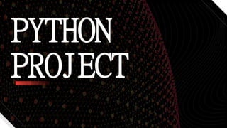 Python Projet Faizan.ppt Python Game Projects 