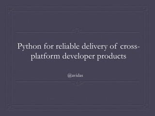 Python reliable delivery | PPT