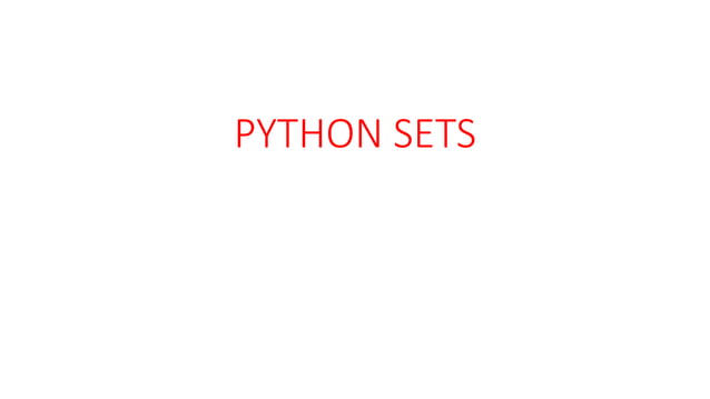 Python_Sets(1).pptx | Programming Languages | Computing