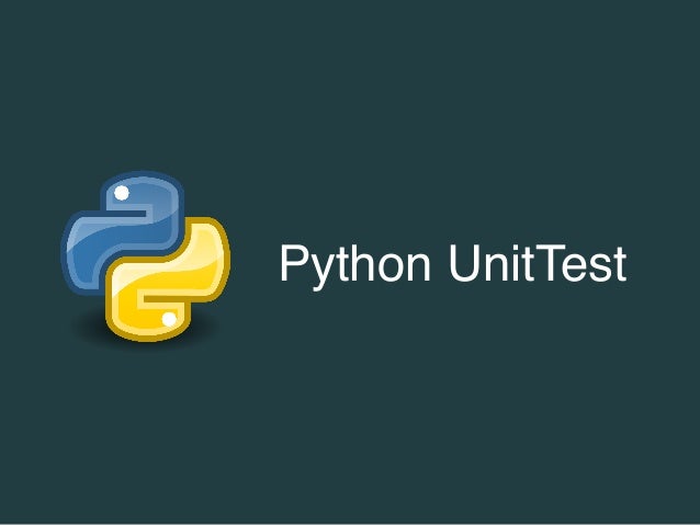 Unittest In Python Unittest In Python