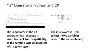 Python_V_CSHARP. what is difference between is Operter in both ...