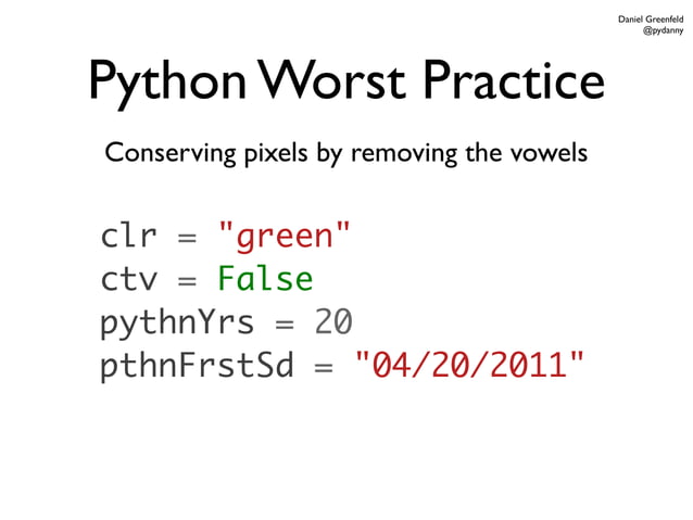 Python Worst Practices Ppt