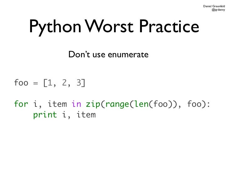 Python Worst Practices