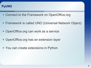 PyUNO - Help us develop a Python environment in OOo | PPT