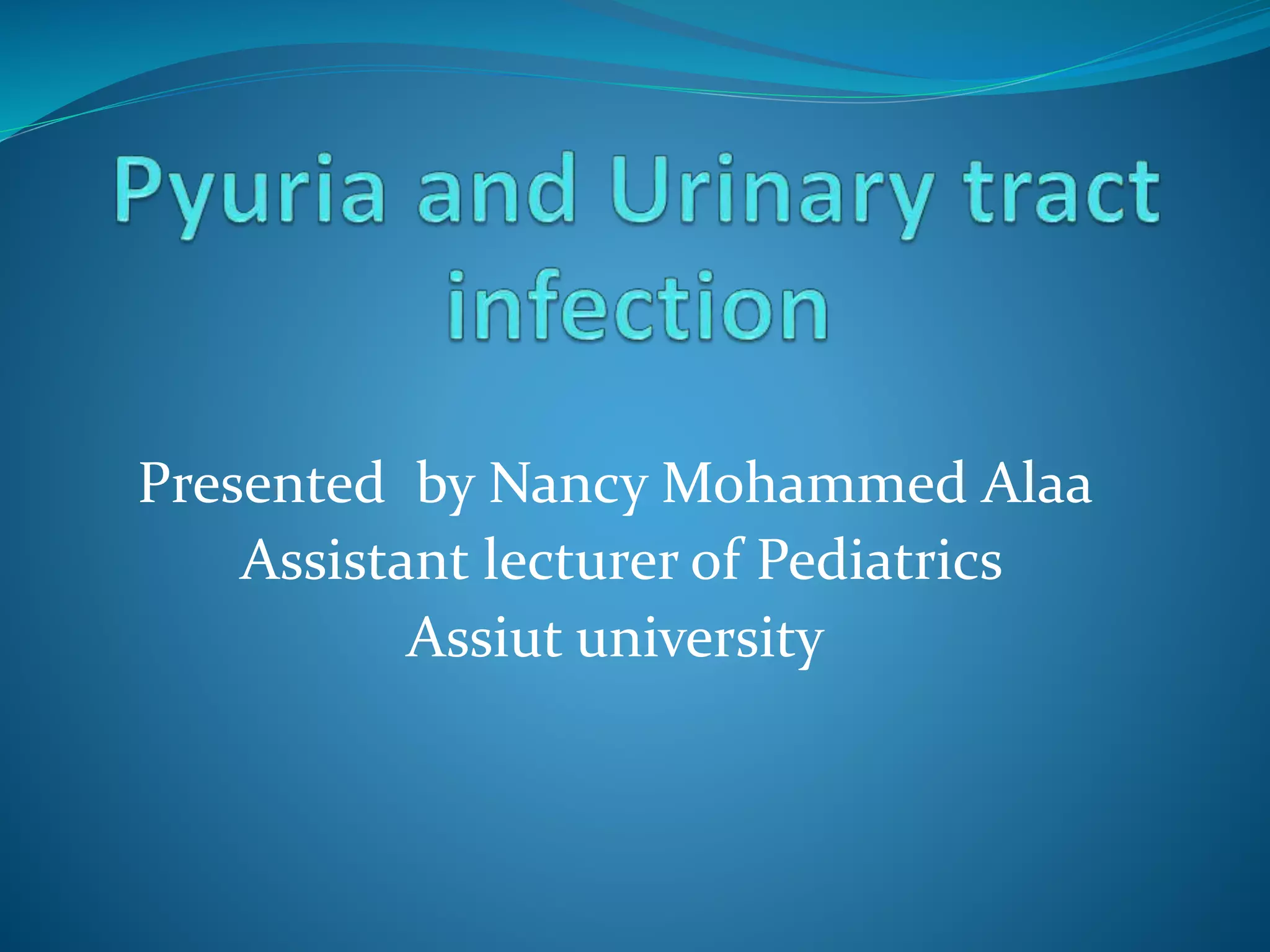 Pyuria and urinary tract infection 2 | PPTX