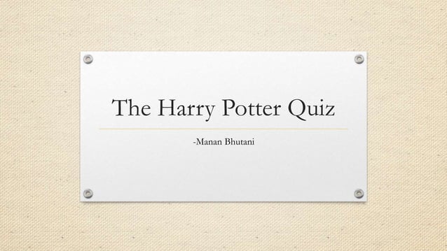 The Harry Potter Quiz | PPT