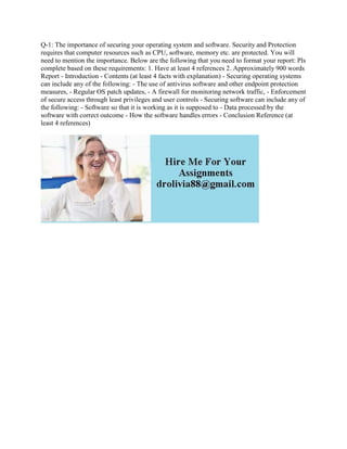 Q-1- The importance of securing your operating system and software- Se.docx