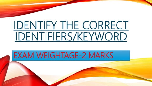 CHOOSE THE CORRECT IDENTIFIER - Q.1 CBSE CS EXAM | PPT