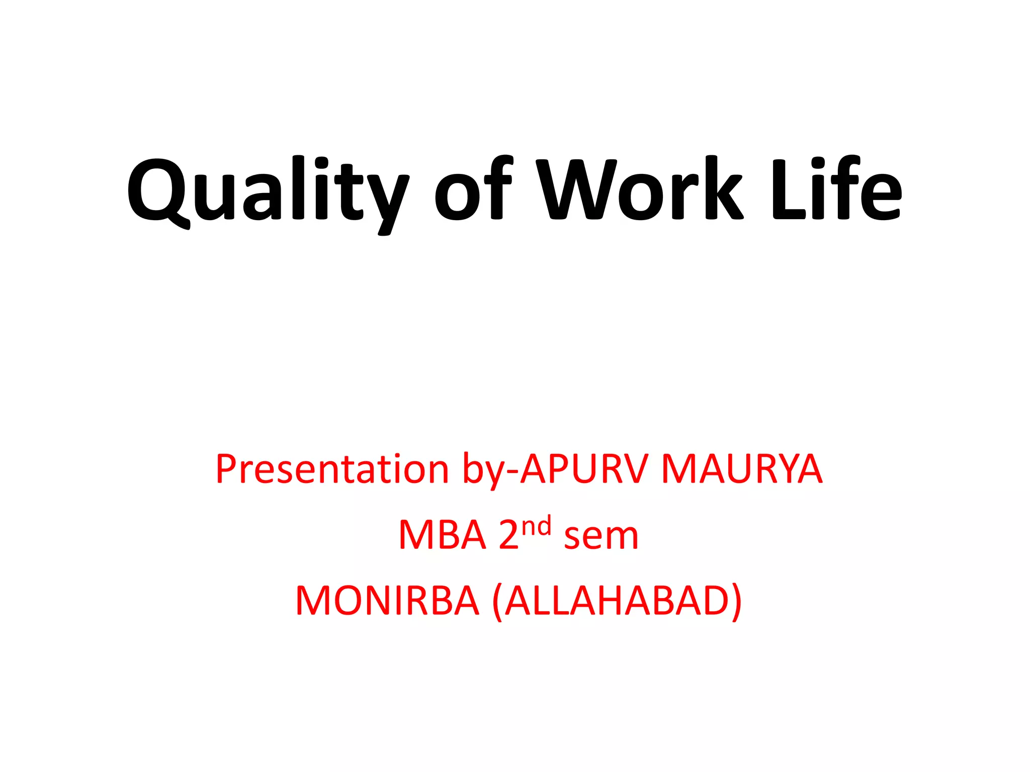 Quality of work life HRM | PPTX