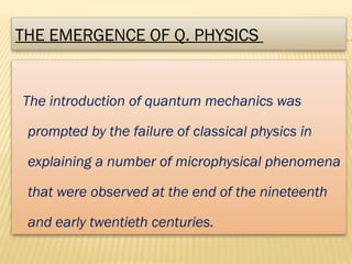 Quantum mechanics introduction.I.4318.Lect.1.pptx