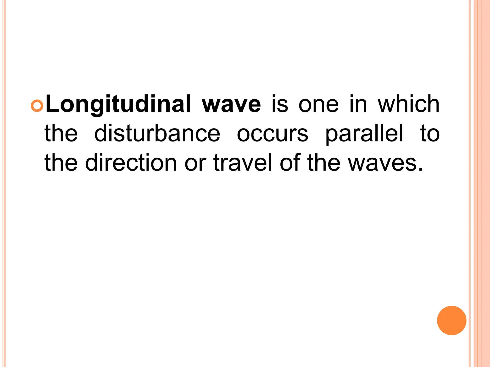 Q-3 Transverse vs Longitudinal waves Science 7 - Week 3-4.pptx