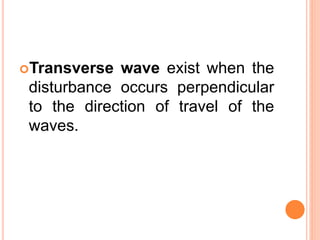 Q-3 Transverse vs Longitudinal waves Science 7 - Week 3-4.pptx