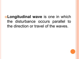 Q-3 Transverse vs Longitudinal waves Science 7 - Week 3-4.pptx