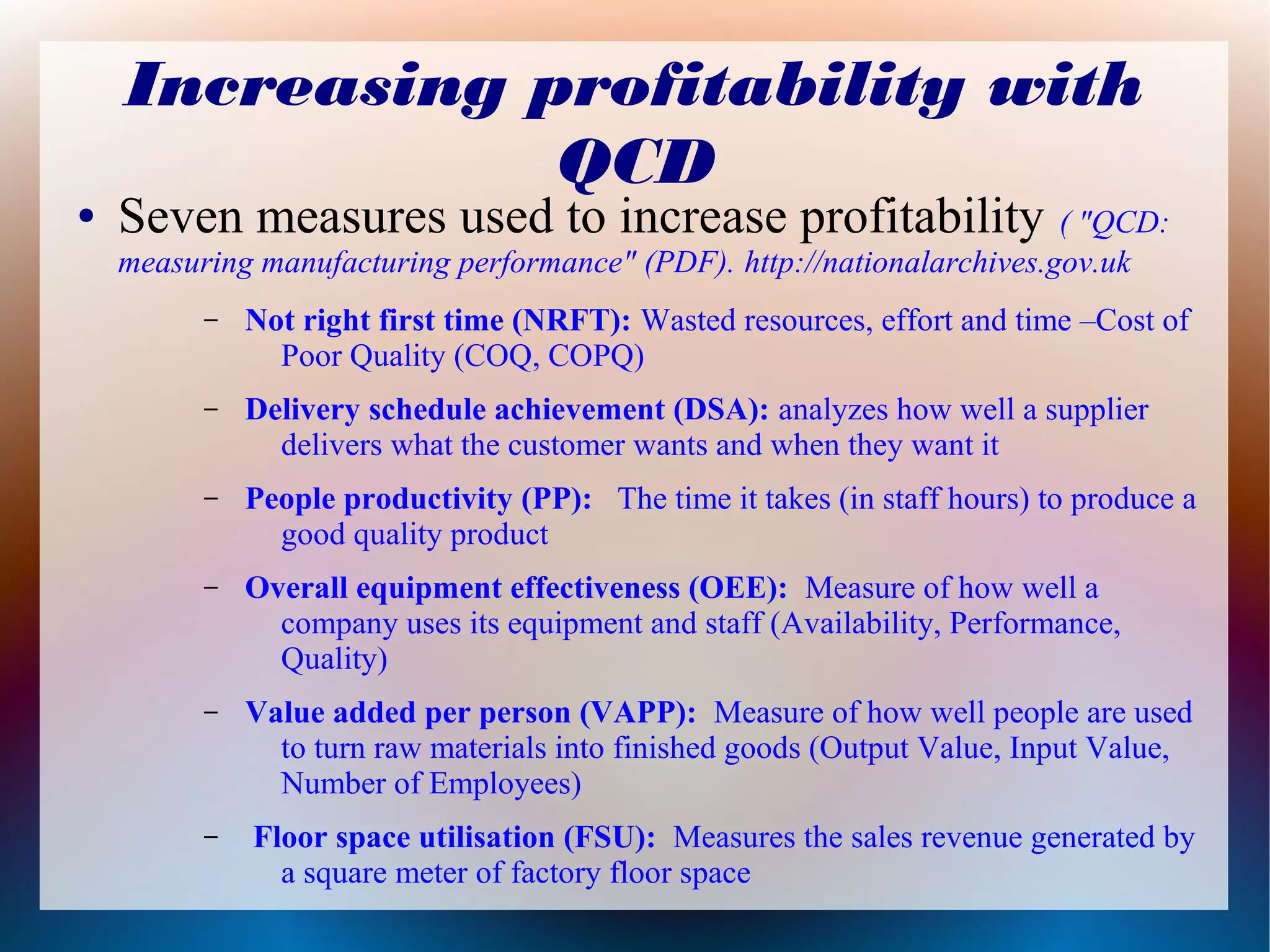 Quality (Q), Cost (C), Delivery (D)---Q-C-D | ODP