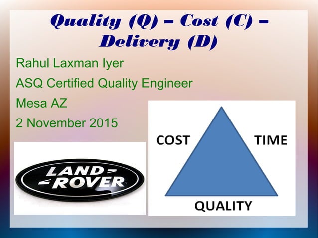 Quality (Q), Cost (C), Delivery (D)---Q-C-D | ODP