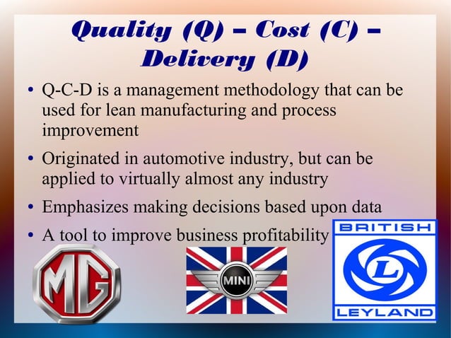 Quality (Q), Cost (C), Delivery (D)---Q-C-D | ODP