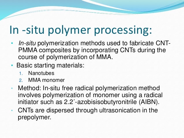 In-situ polymerization