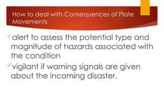 grade 10 causes of plate movement Q1.LESSON 4.pptx