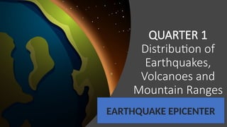 grade 10: Q1.lesson1 earthquake epicenter).pptx