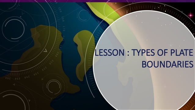 GRADE 10: Q1.LESSON(PLATE bOUNDARIES).pptx
