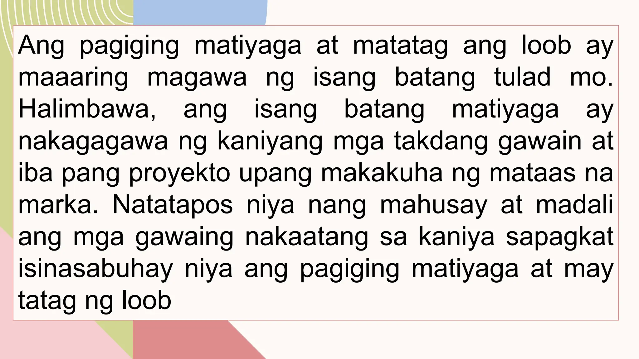 Q1- ESP 4- LESSON 2- ( Pagiging matiyaga).pptx