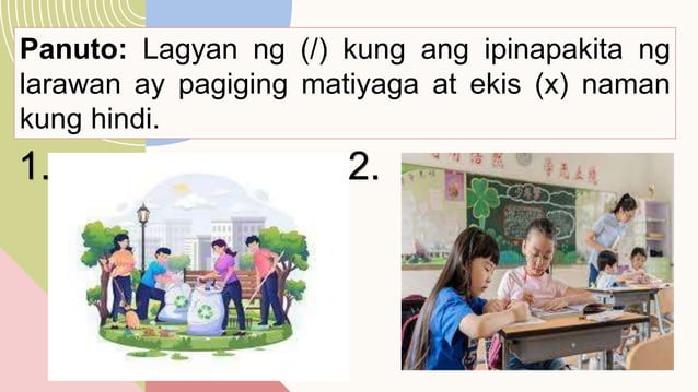 Q1- ESP 4- LESSON 2- ( Pagiging matiyaga).pptx