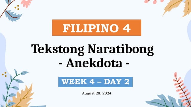 Q1 - FILIPINO 4 - PPT - WEEK 4 (ANEKDOTA).pptx