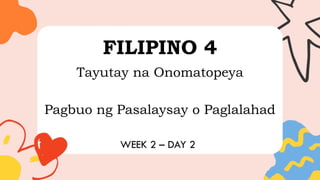 QUARTER 1 - FILIPINO 4 - WEEK 2 (PABULA).pptx