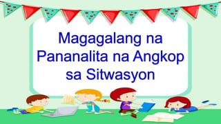 Q1-FILIPINO MAGAGALANG NA PANANALITA.pptx