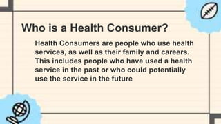 Q1-HEALTH10-CONSUMER HEALTH.pptx - PPT CONSUMER HEALTH | PPTX