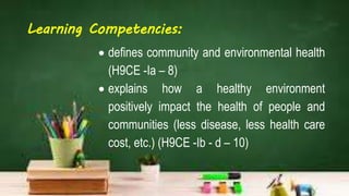 Q1-HEALTH 9-CONCEPT OF COMMUNITY & ENVIRONMENTAL HEALTH.pptx