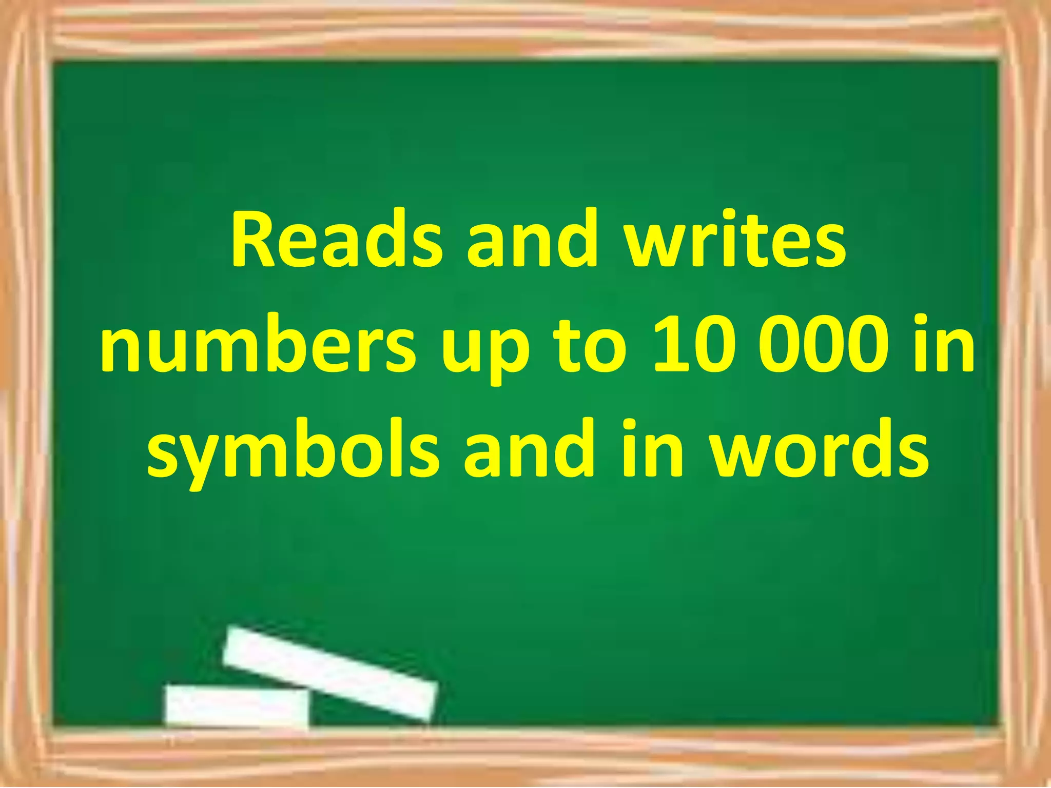 Q1-L3 (Reads and Writes numbers up to 10 000 in symbols and words).pptx