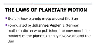 The Solar System and The Laws of Planetary Motion | PPT