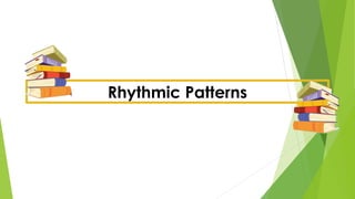 Q1 - Mapeh 3 Music - Lesson 2 - Rhythmic Patterns.pptx
