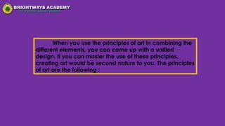 Q1 - Mapeh 6 Art - Lesson 4 - The Principles of Art .pptx