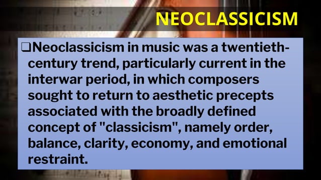 Q1-MUSIC10-WK1-NEOCLASSICISM-AVANT-MODERN.pptx | Classical Music | Music