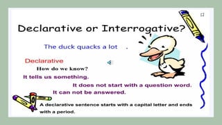POWERPOINT PRESENTATION ABOUT DECLARATIVE AND INTERROGATIVE SENTENCES | PPT