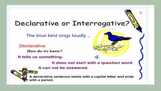 POWERPOINT PRESENTATION ABOUT DECLARATIVE AND INTERROGATIVE SENTENCES | PPT
