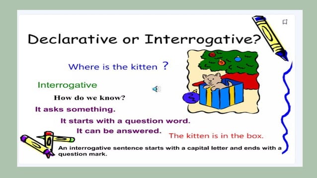 POWERPOINT PRESENTATION ABOUT DECLARATIVE AND INTERROGATIVE SENTENCES | PPT POWERPOINT PRESENTATION ABOUT DECLARATIVE AND INTERROGATIVE SENTENCES | PPT