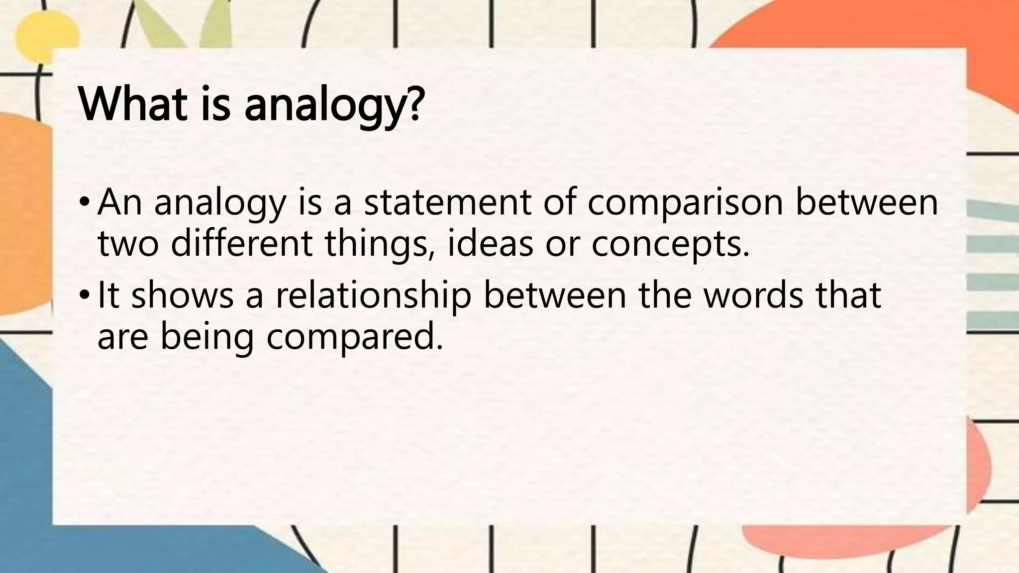 Q1-W1 (Analogy Its Definition and Chatacteristics).pptx | Science