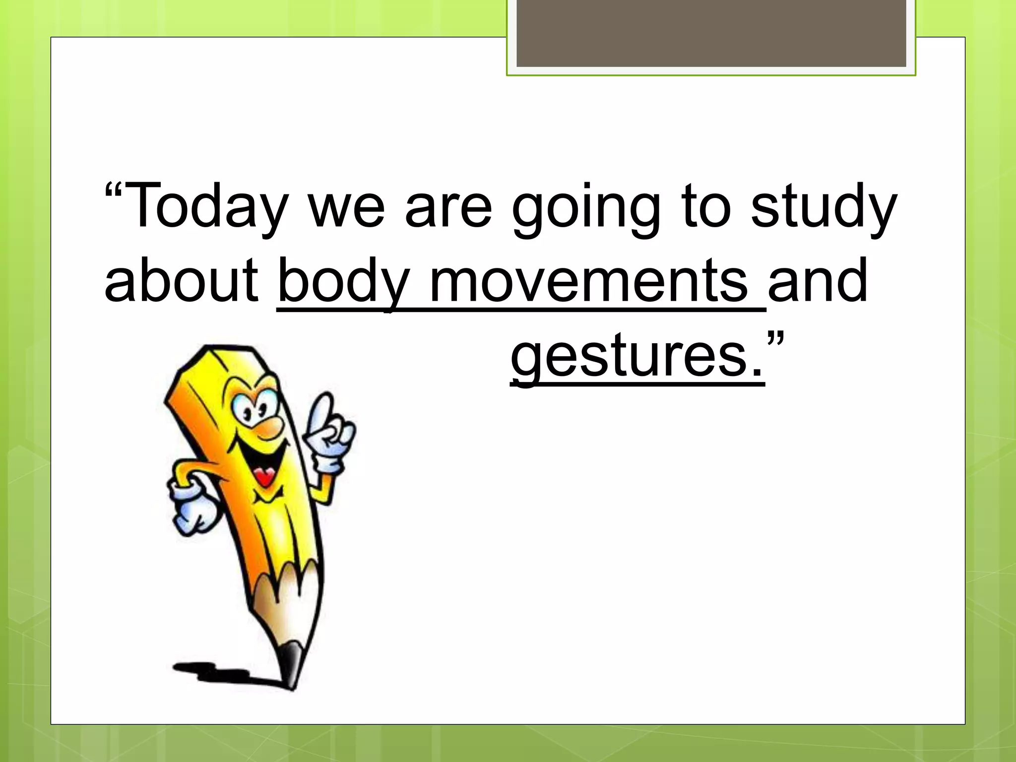 Appropriate-Body-MovementsGestures-by-Sir-Rei-Marasigan.pptx