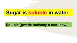 Q1-W2-Day 2_Soluble and Insoluble.pptx