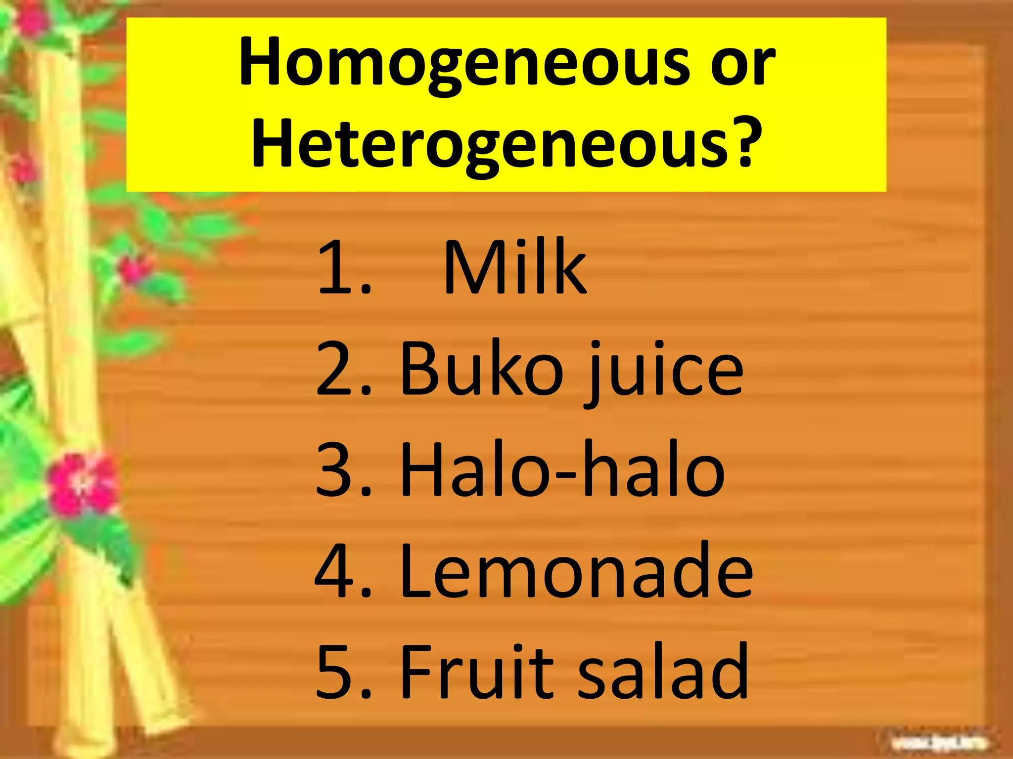 MIXTURES(APPEARANCE AND USES) | PPTX