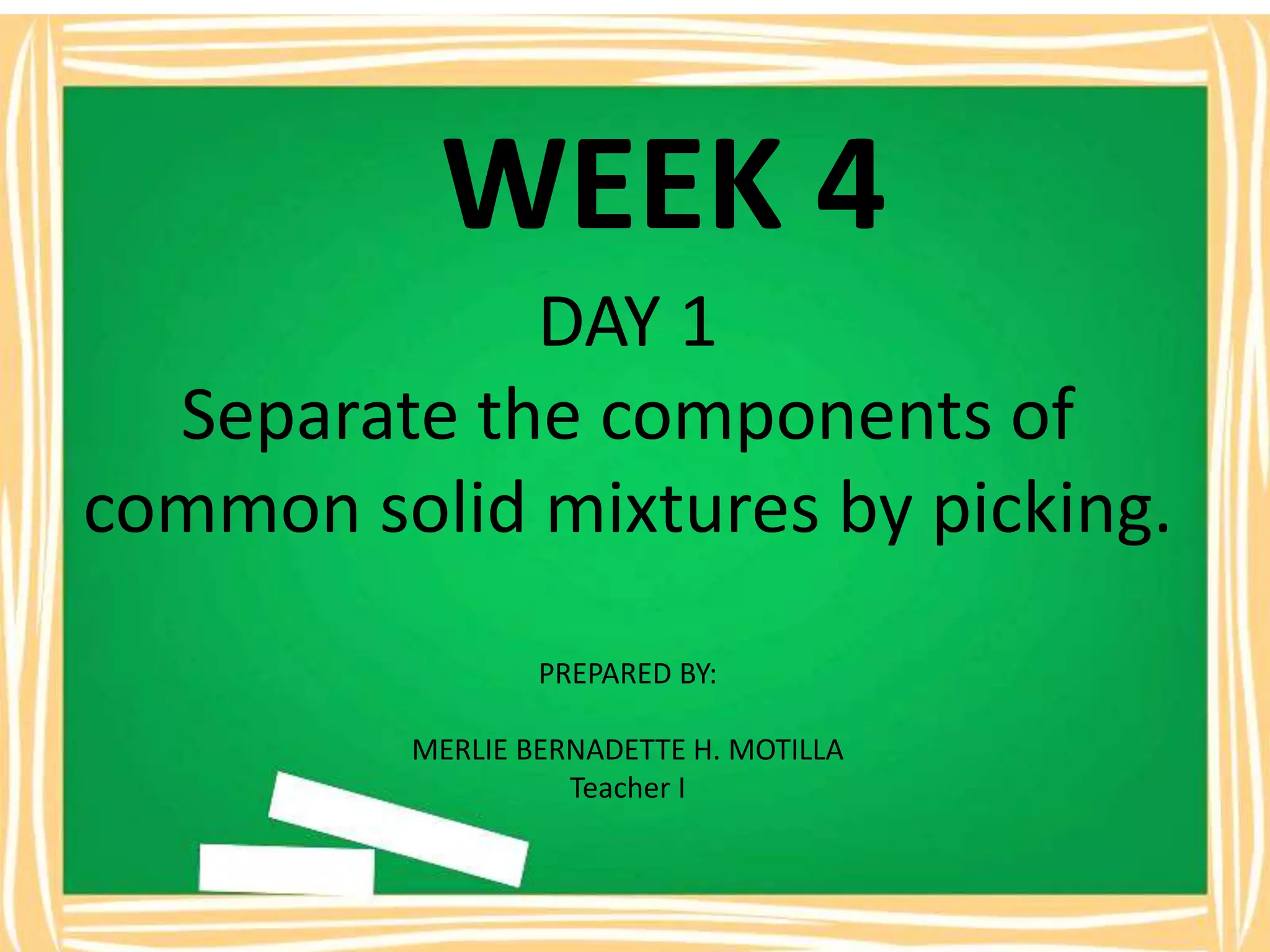 Q1 week 4-SEPARATION OF MIXTURES THROUGH PICKING, WINNOWING ...