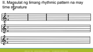 Q1 a2 simple meter, rhythmic pattern, at time signature | PPTX