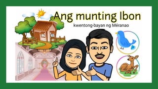 Ang Munting Ibon1234554674736325626.pptx