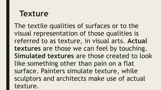 Arts - Elements of Arts, Art Elements.pptx