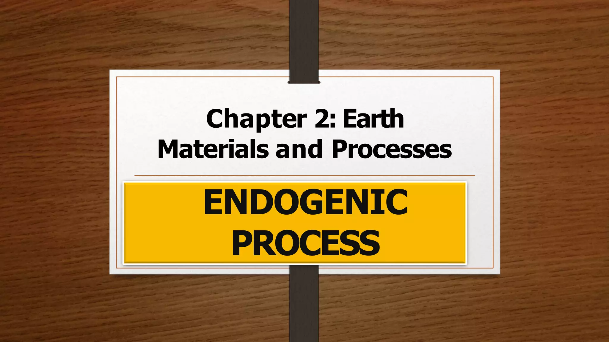 Q1C2L4 Endogenic Processes.pptx