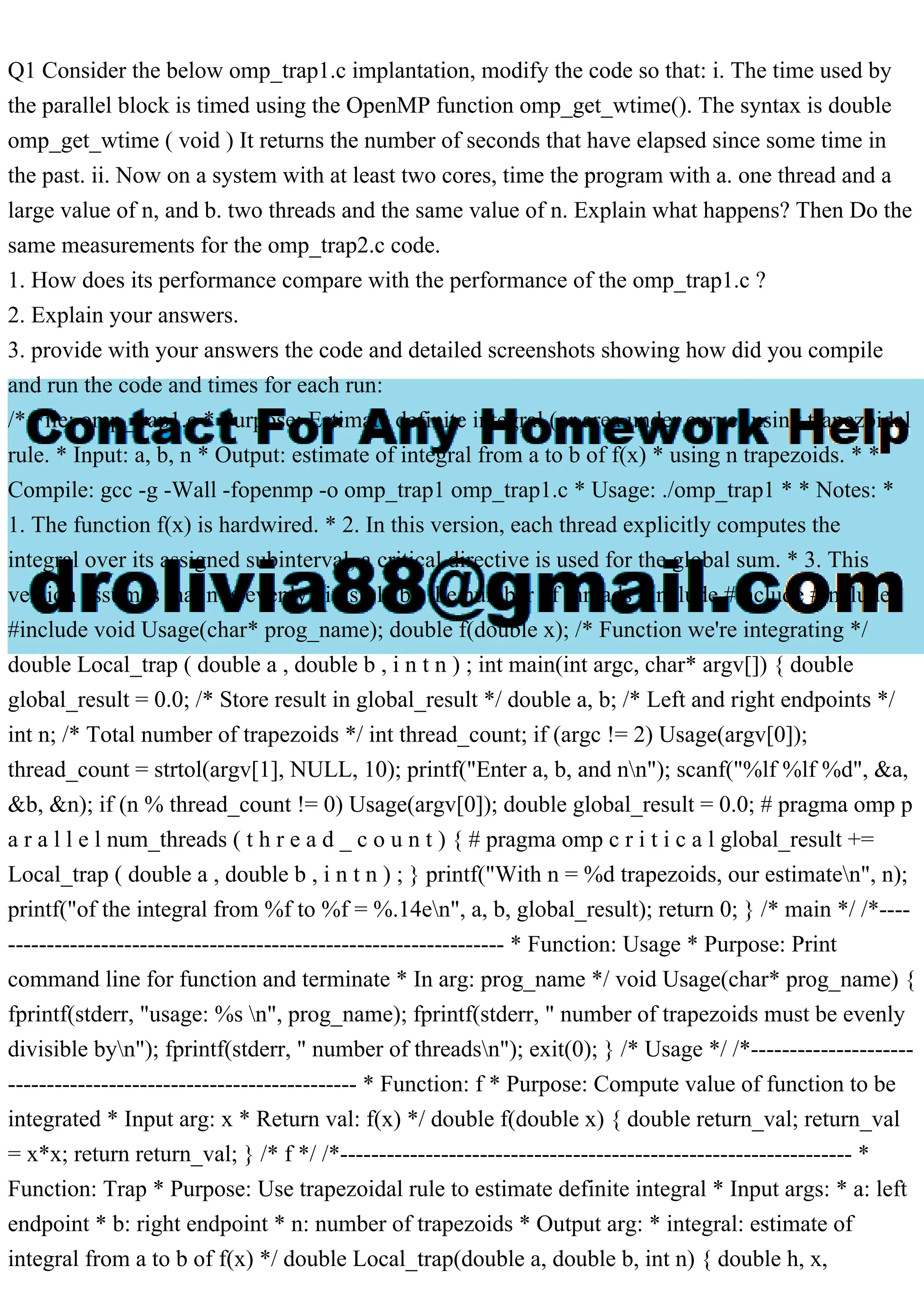 Q1 Consider the below omp_trap1.c implantation, modify the code so t ...