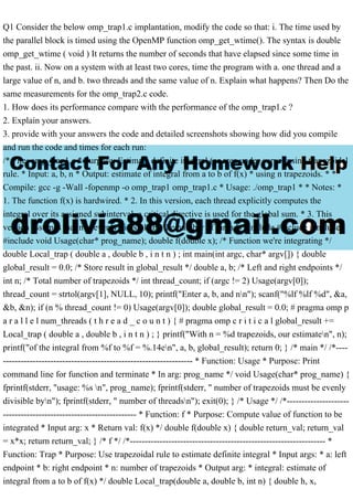 Q1 Consider the below omp_trap1.c implantation, modify the code so t ...